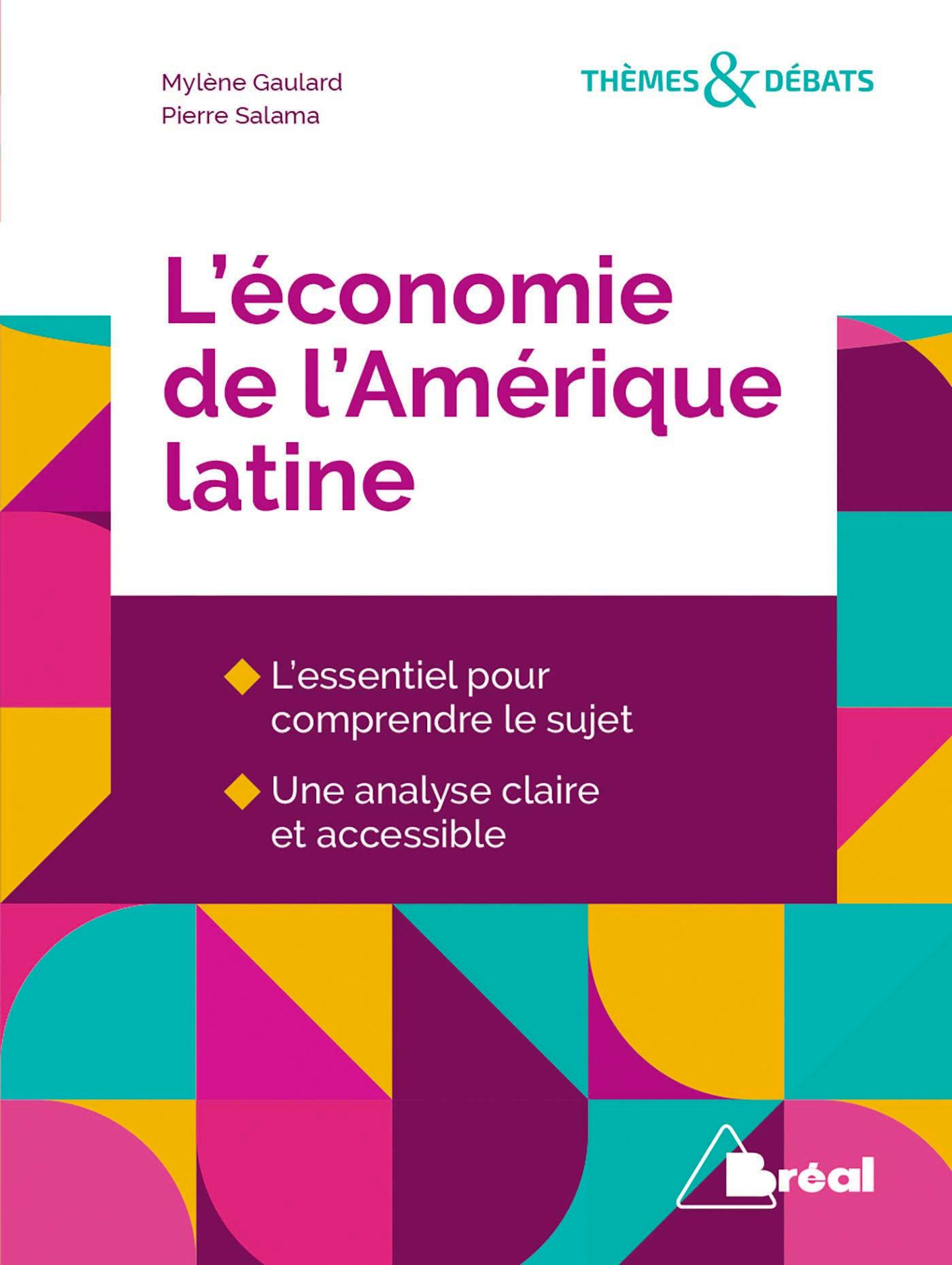 L'économie de l'Amérique latine (Mylène Gaulard, Pierre Salama ...